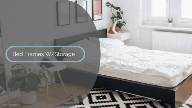 RV Bed Frames with Storage – Best Way to Maximize Space – RV Expertise