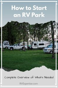 How to Start an RV Park – 6 Key Steps For Success - RV Expertise
