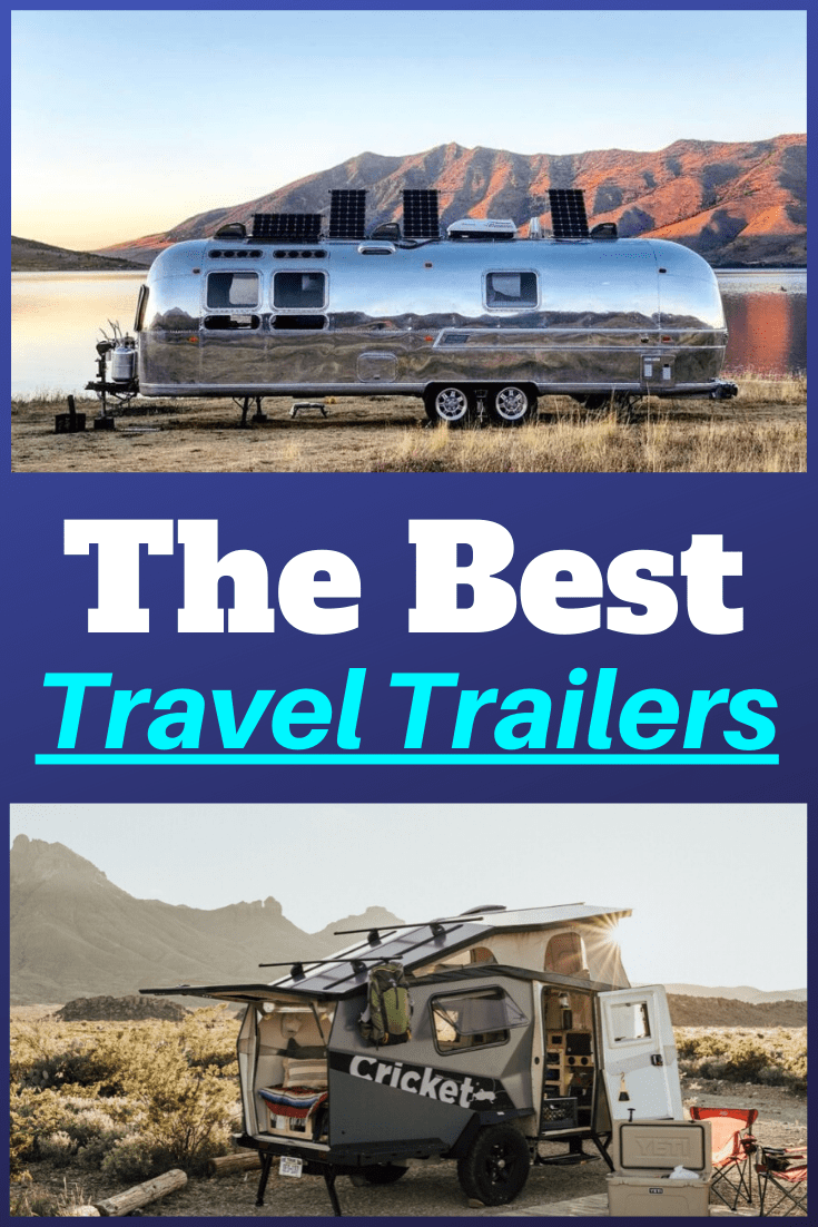Best Travel Trailers – Complete Buyer’s Guide – RV Expertise
